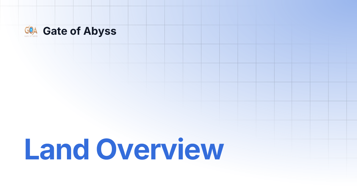 Land Overview | Gate of Abyss
